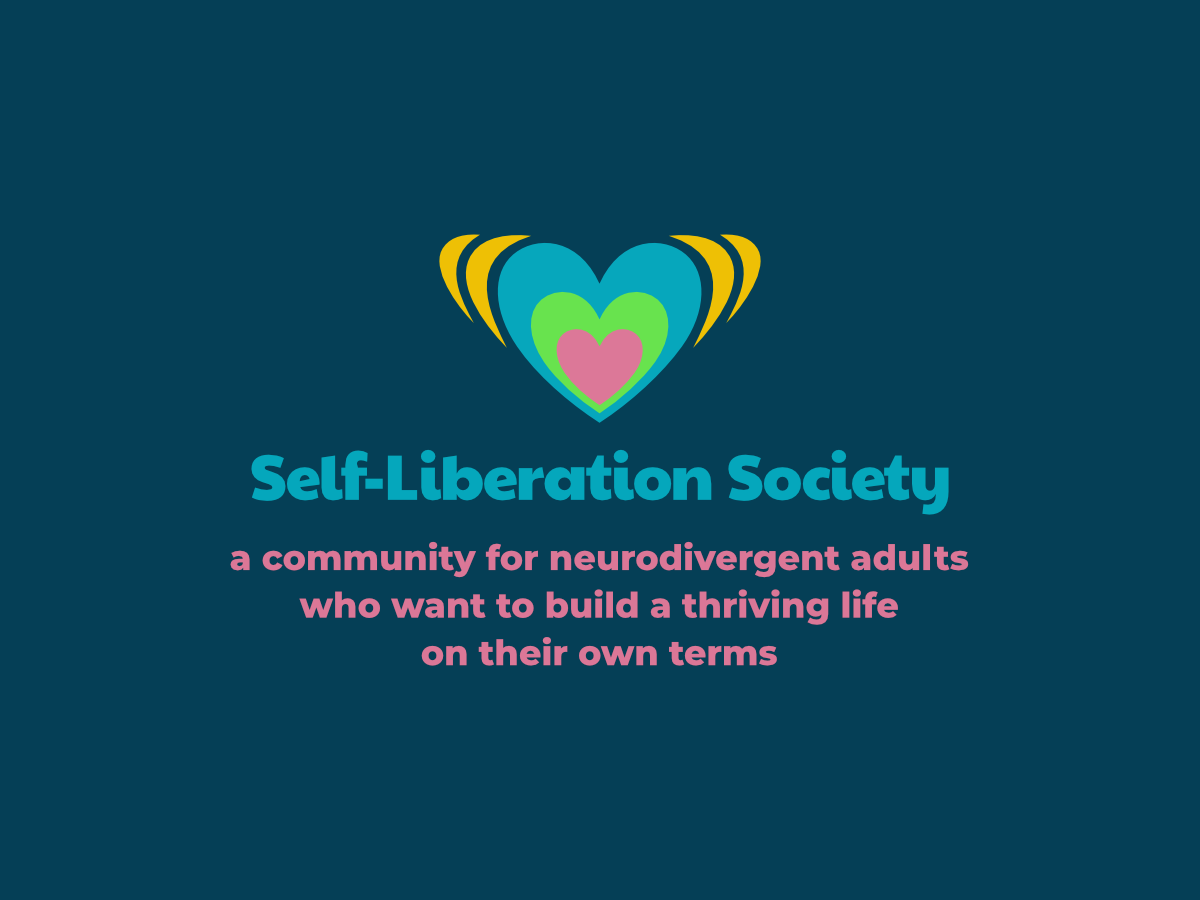 Self-Liberation Society – Neurodivergent Personal Growth Community ...